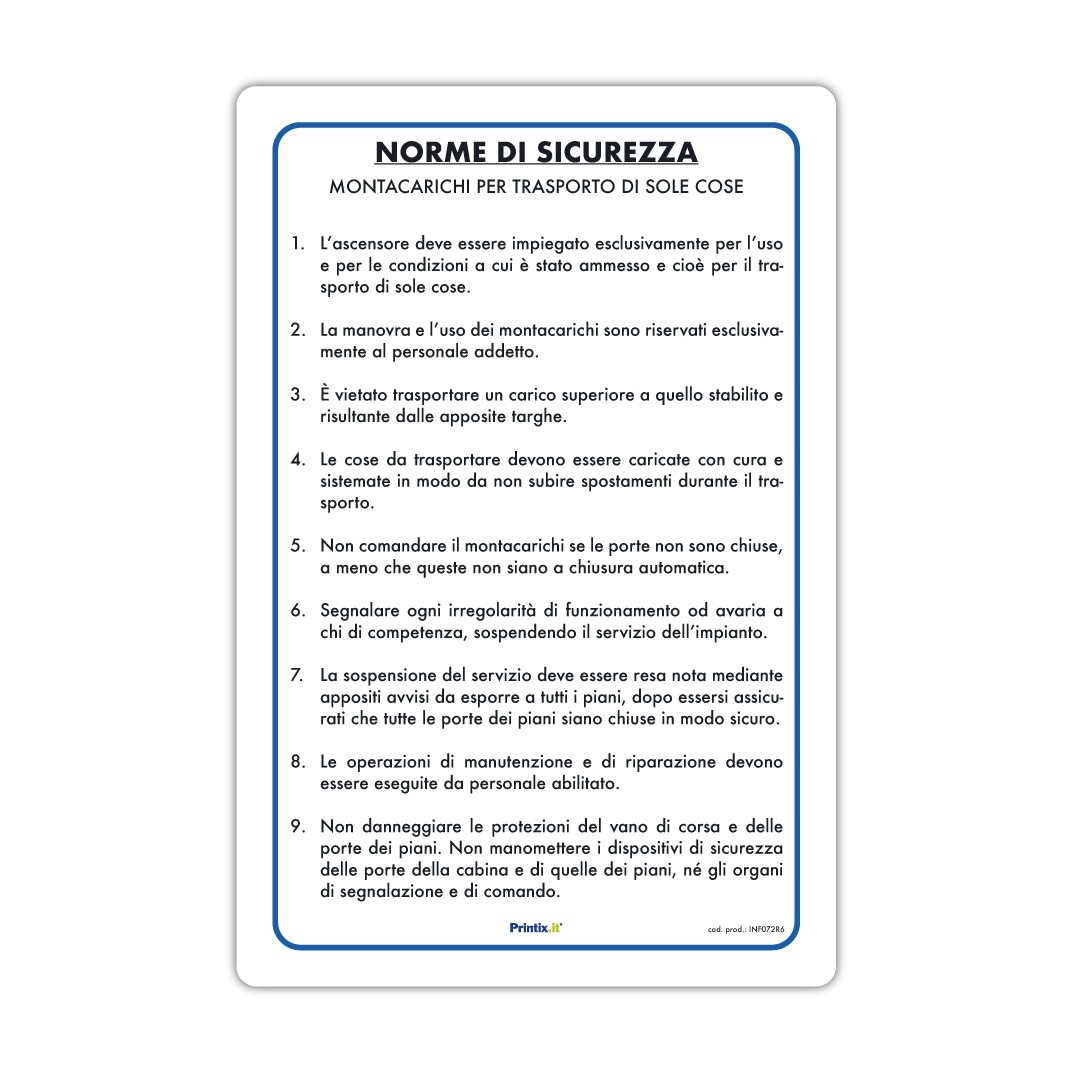 INF072 - Cartello "Norme di Sicurezza - montacarichi per trasporto di sole cose" - Printix