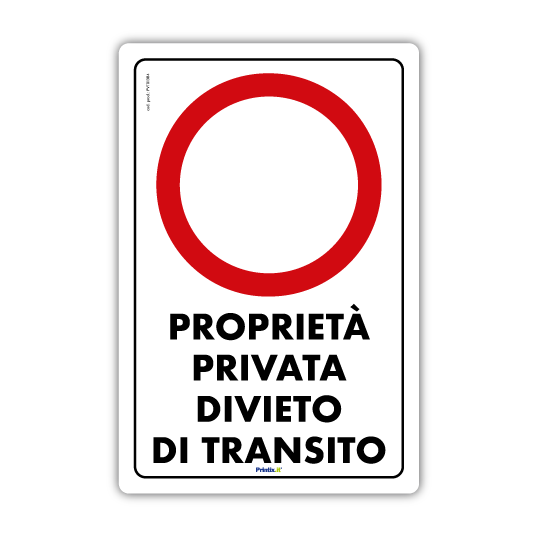 PVT013 - Cartello "Divieto di transito" - Printix