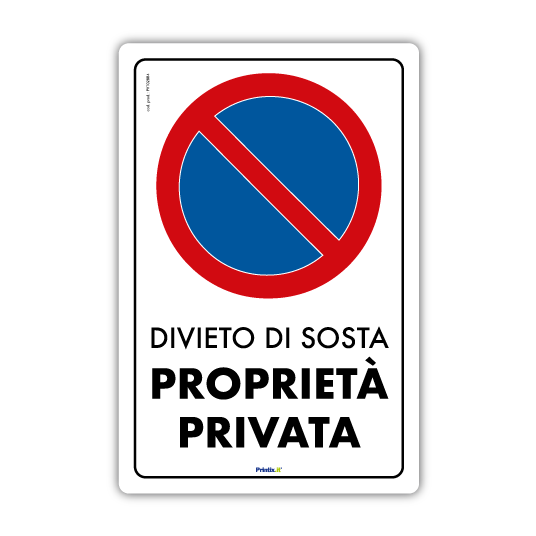 PVT028 - Cartello "Divieto di sosta proprietà privata" - Printix